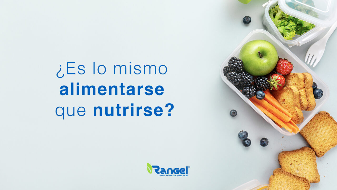 ¿Es lo mismo alimentarse que nutrirse? - Laboratorios Rangel